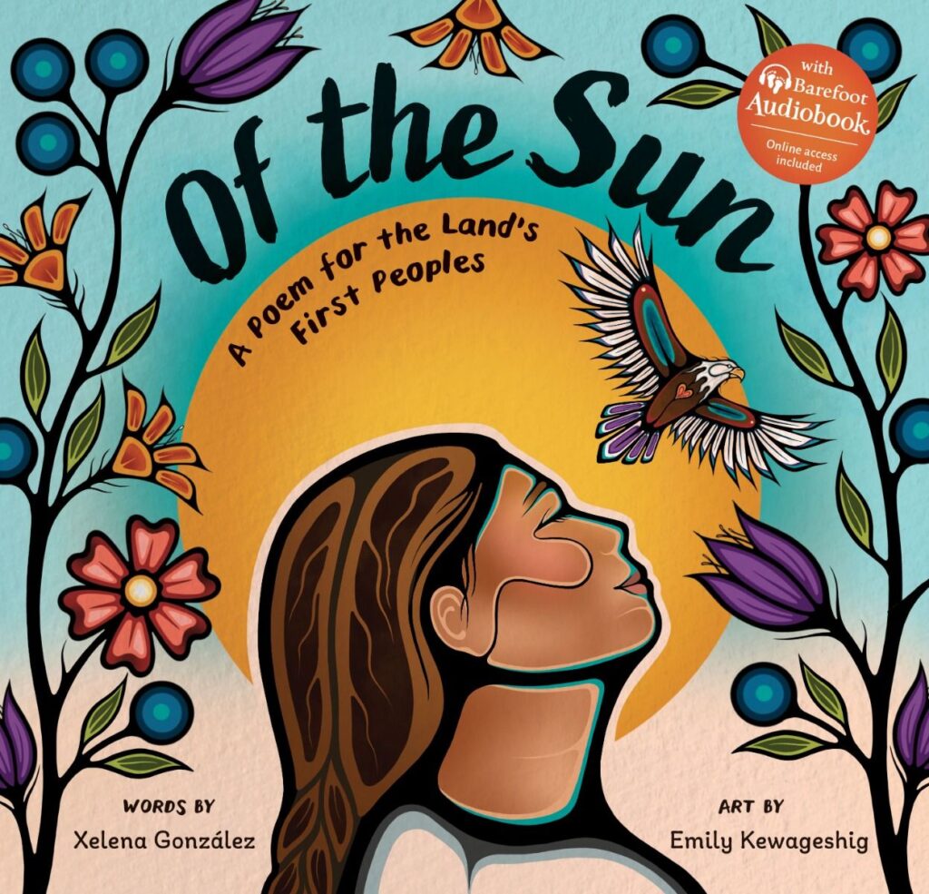 Of The Sun: A Poem for the Land’s First Peoples – The Barefoot Librarian